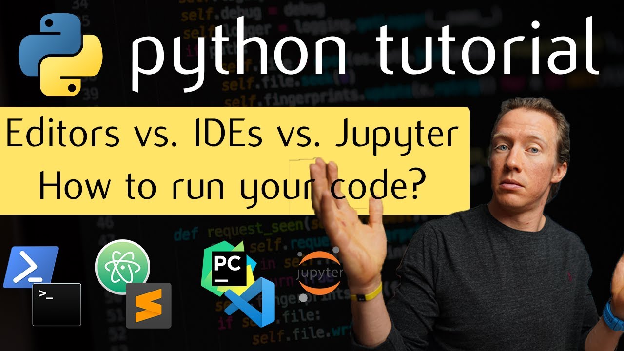 How To Run Python For Data Science Editors Vs IDEs P 2 YouTube How To Run Python For Data Science Editors Vs IDEs P 2 YouTube