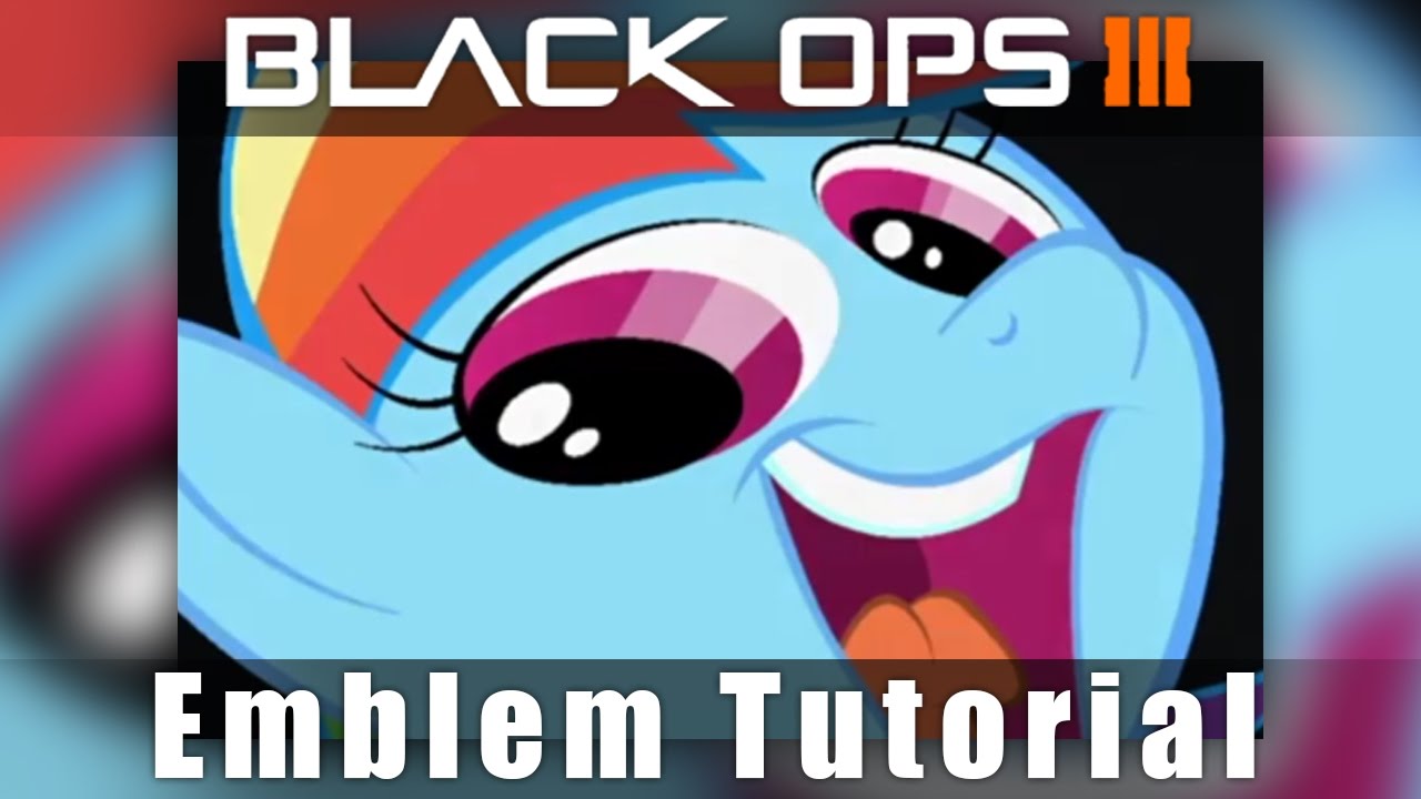 Rainbowdash Smile MLP Emblem Tutorial - Black Ops 3 - YouTube