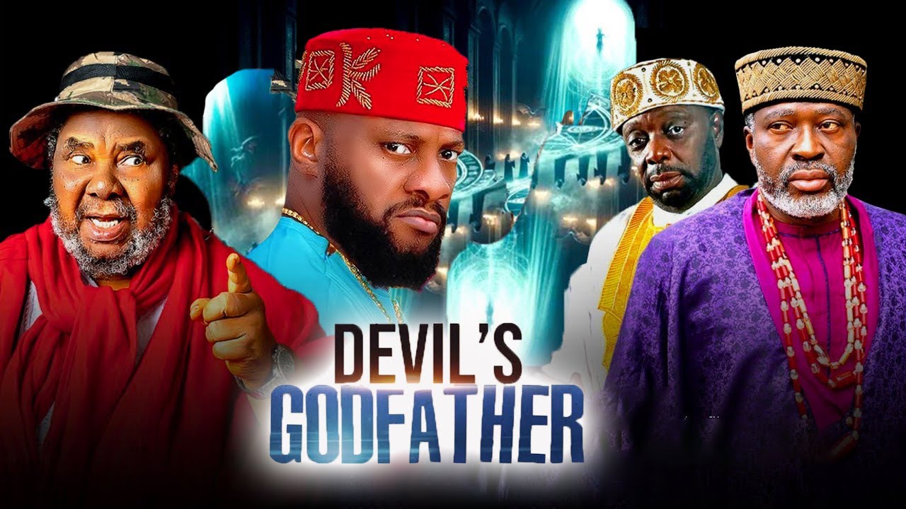 DEVIL'S GODFATHER(FULL MOVIE)YUL EDOCHIE,KANAYO O KANAYO,PET EDOCHIE ...