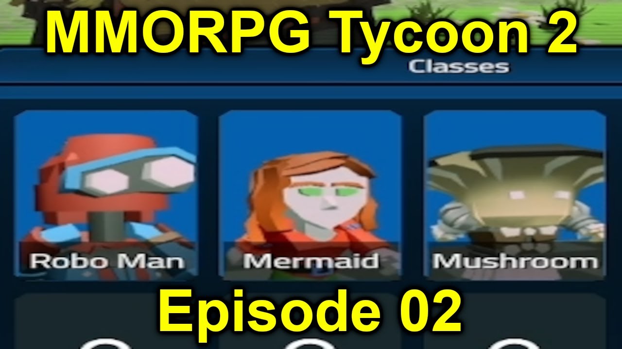 Designing our MMO Classes! | MMORPG Tycoon 2 | Episode 2 - YouTube