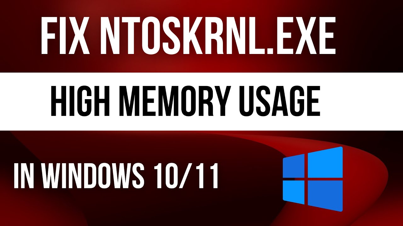 How To Fix ntoskrnl.exe High Memory Usage In Windows 11 - YouTube