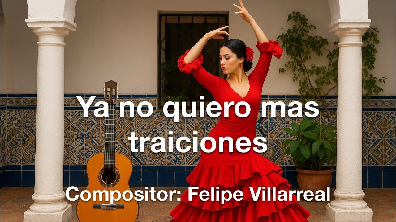 Ya No Quiero Más Traiciones | 2025 Letra y música original de Felipe ...