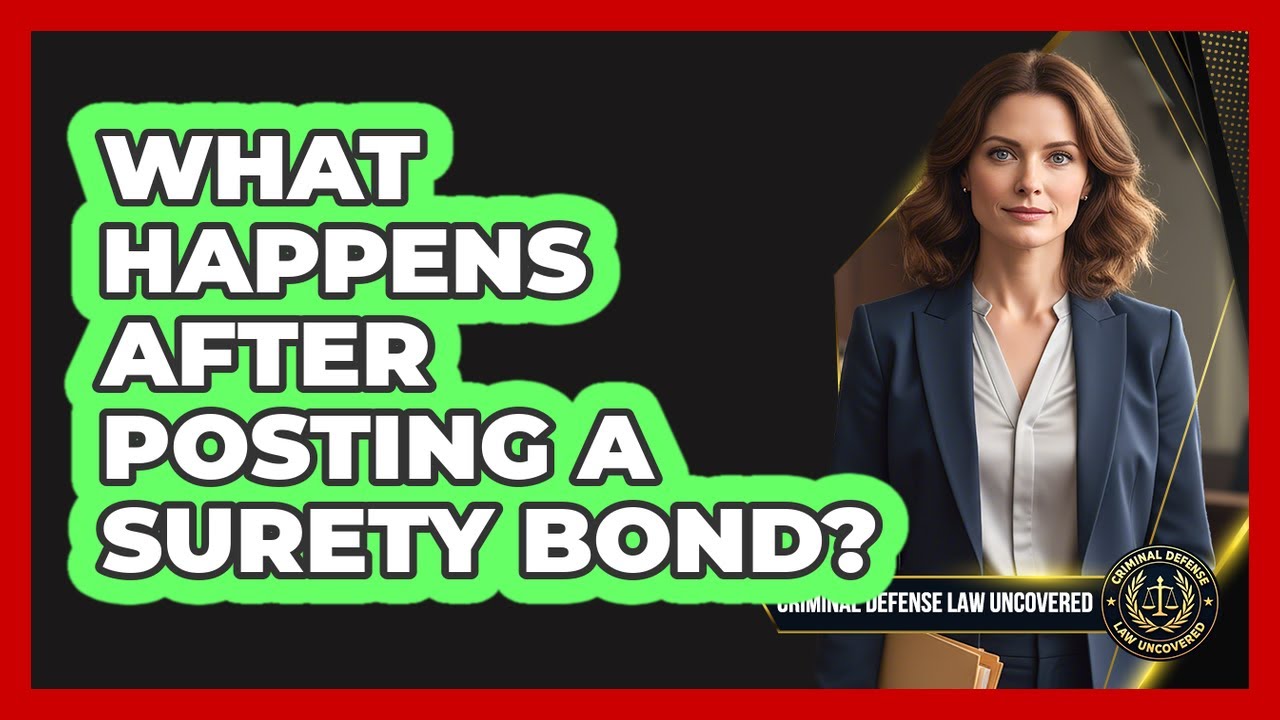 What Happens After Posting a Surety Bond? - YouTube