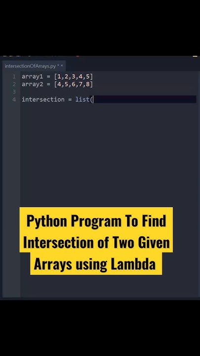 Python Program To Find The Intersection Of Two Given Arrays Using Lambda Shorts Python Coding