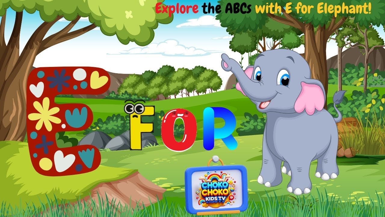 E is for ELEPHANT! Learn ABC Phonics with Choko Choko Kids TV - YouTube