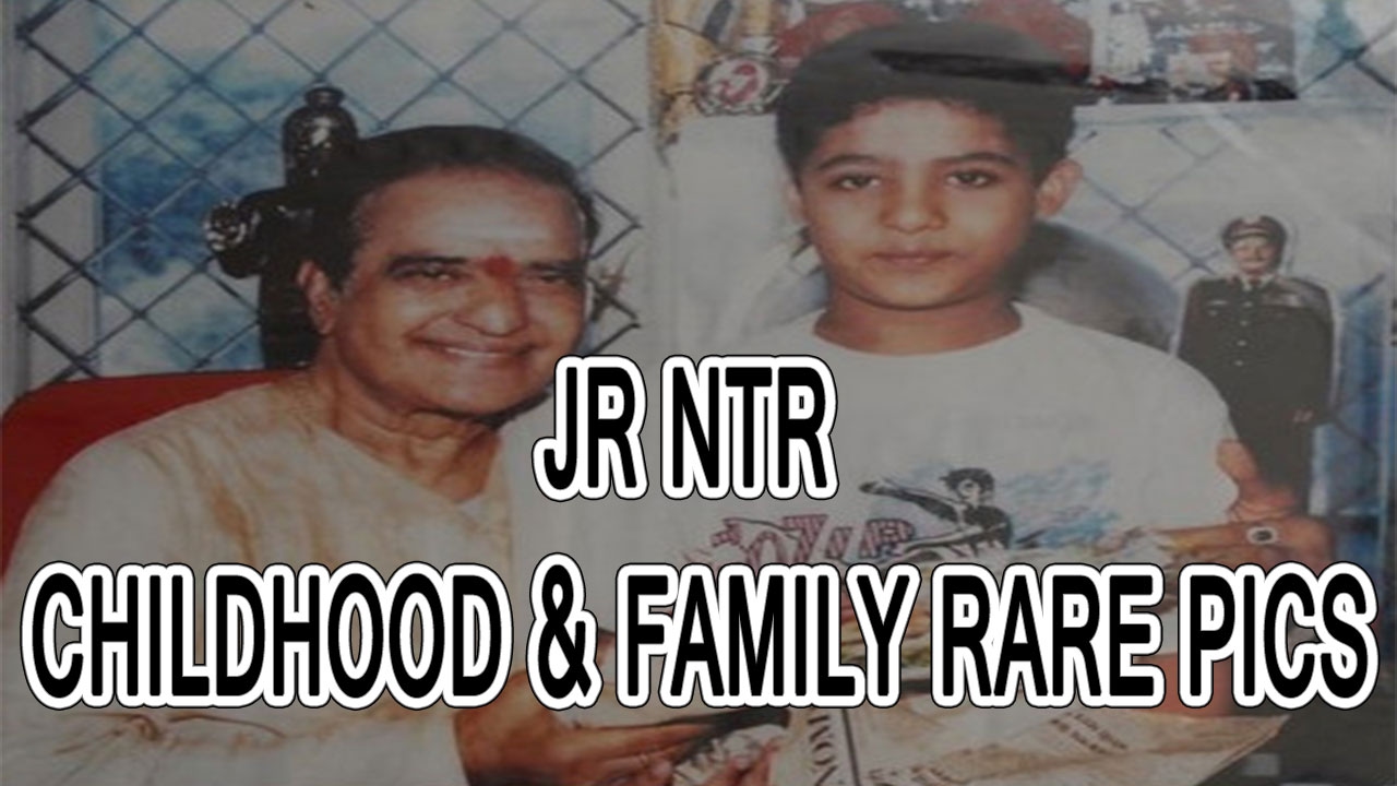 Jr NTR Childhood & Family Rare Pics |Jr NTR Personal Rare Photos|LATEST ...