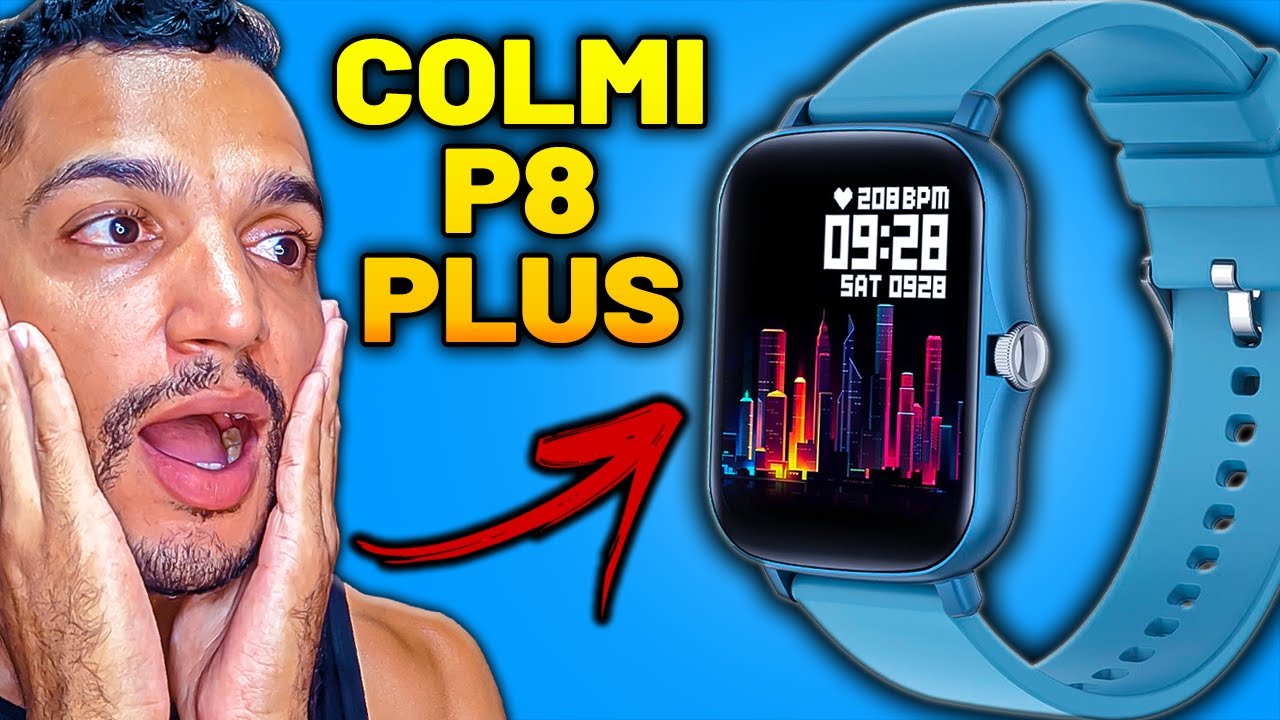 COLMI P8 Plus (FM08) Um Smartwatch de EXCELENTE Qualidade e PREÇO BAIXO ...