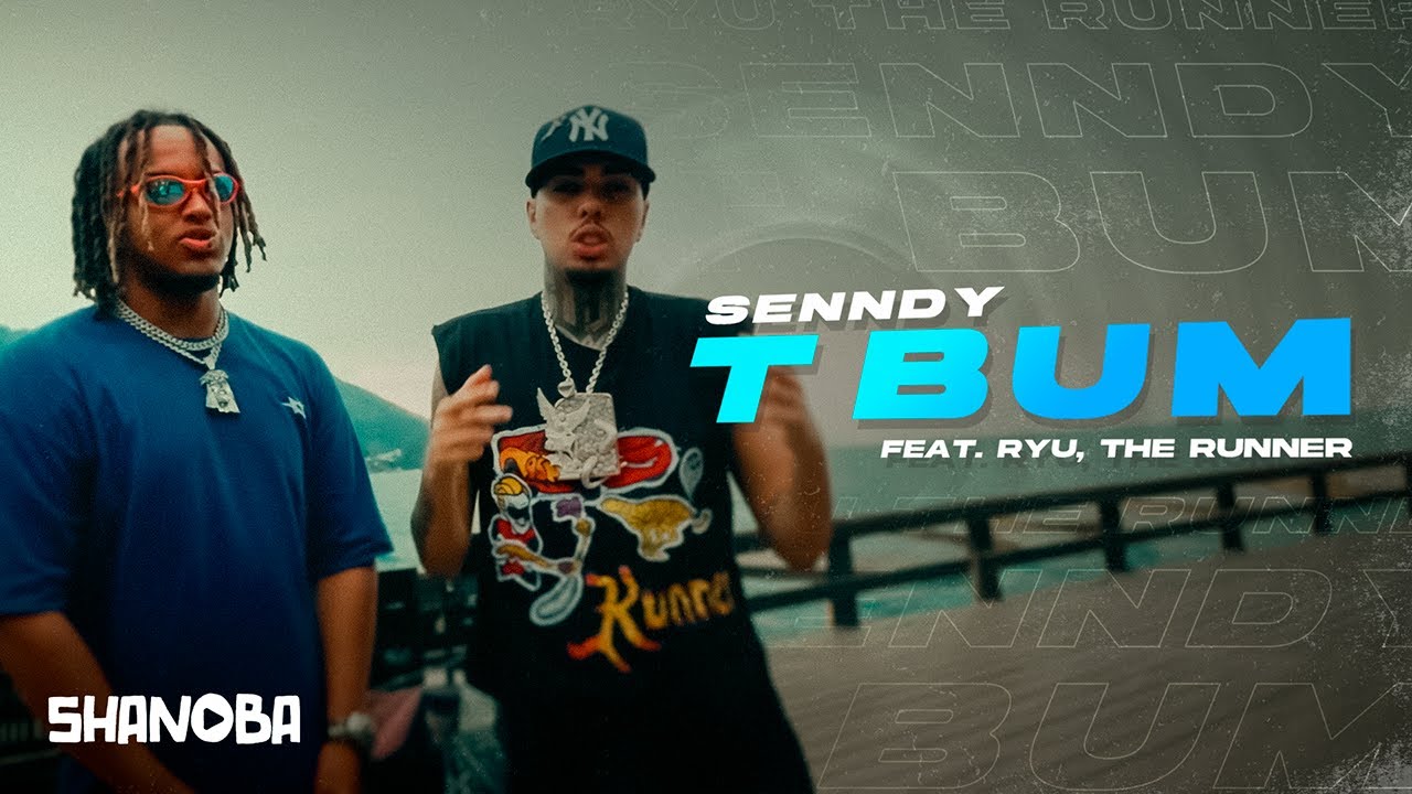 Senndy (feat. Ryu, The Runner) - T BUM | LETRA | Shanoba - YouTube
