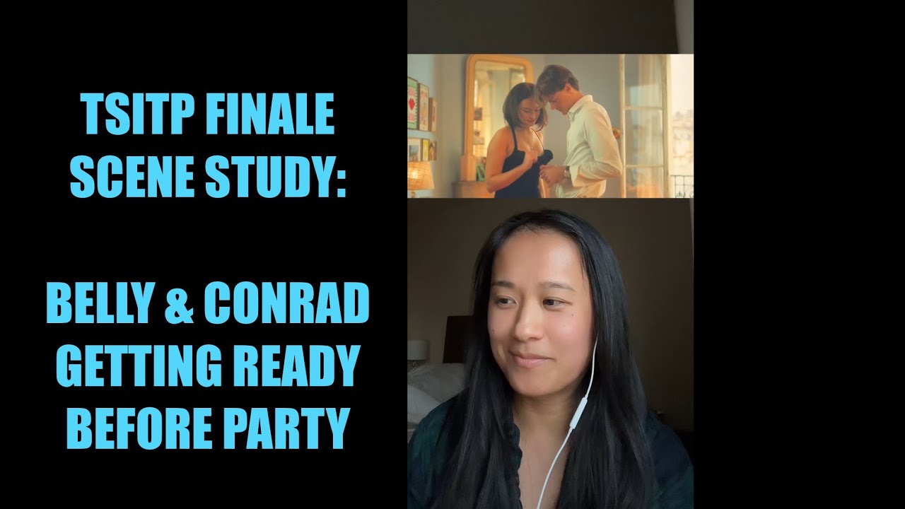 Belly & Conrad Getting Ready Before Party (TSITP Finale Scene Study ...
