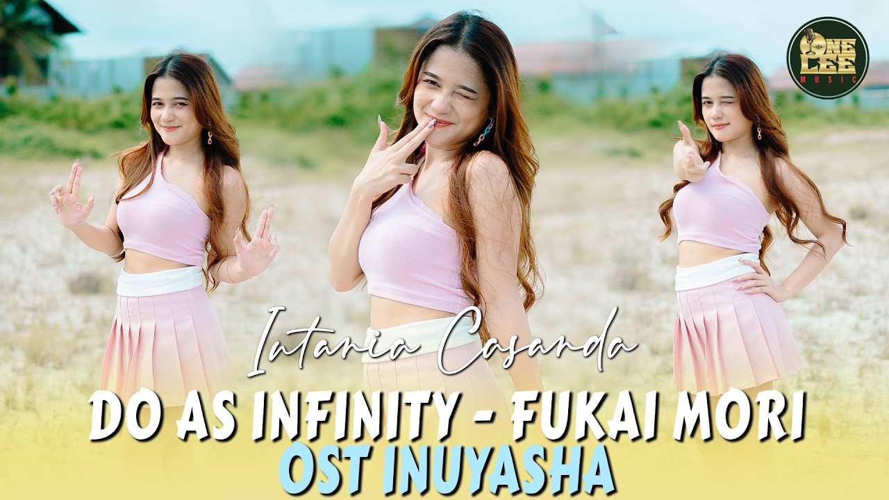 Intania Casanda - Do As Infinity // Fukai Mori 深い森 // Ost. Inuyasha ...
