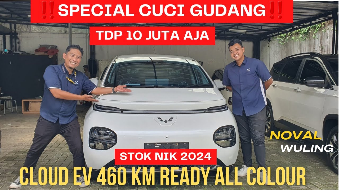 ‼️SAAT YG TEPAT UNTUK ORANG YG CERMAT🤩‼️ BAYAR 10 JUTA AJA, BISA MILIKI WULING CLOUD EV 460 KM🤩🤩 ...
