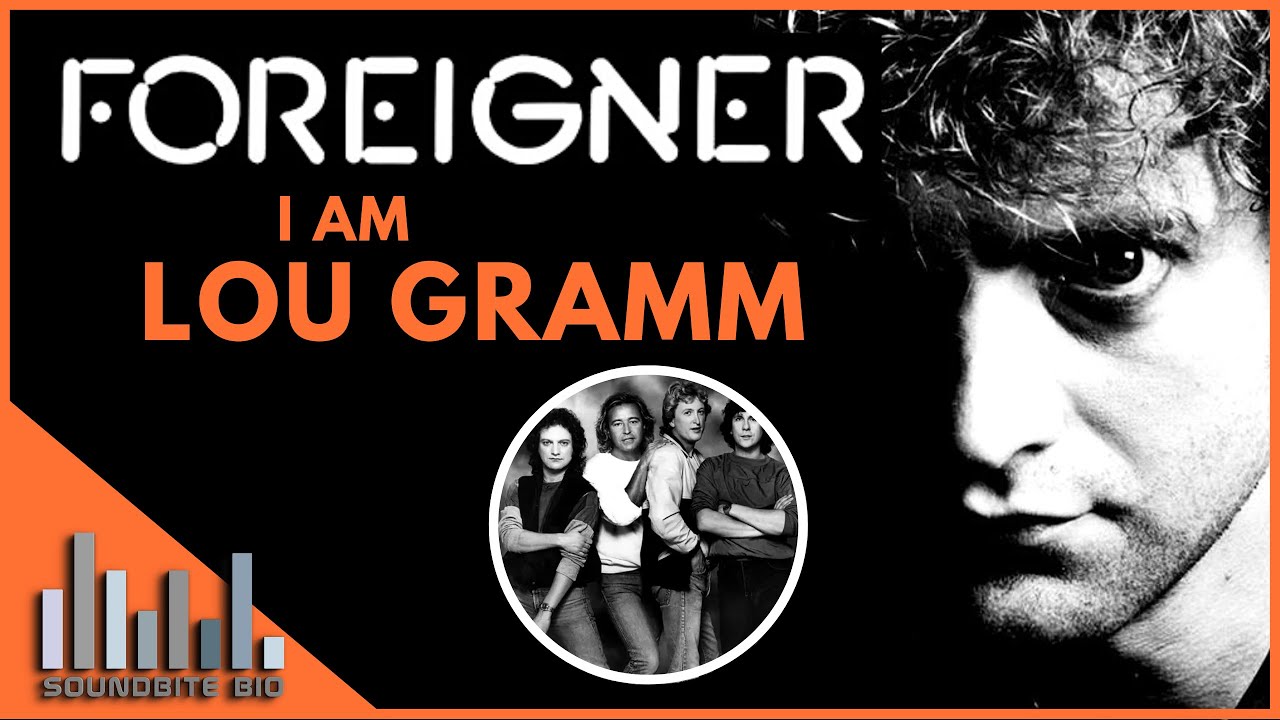 Lou Gramm | I Am Lou Gramm Music Documentary - Foreigner, Joining and ...
