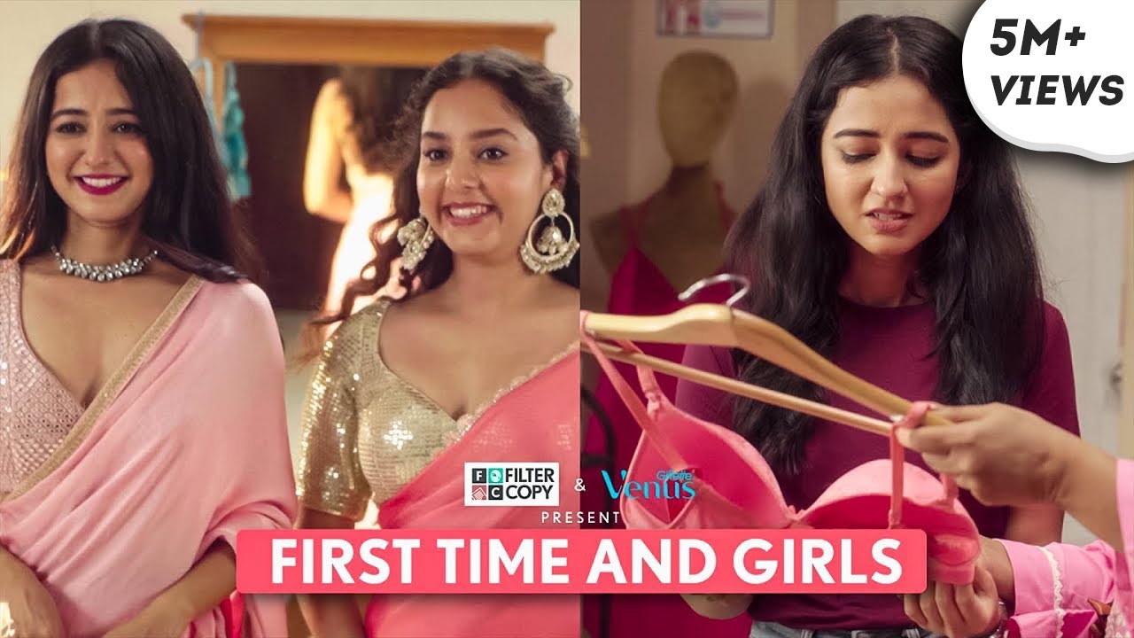 FilterCopy | First Time And Girls | Ft. Tanya Sharma, Pratibha Sharma ...
