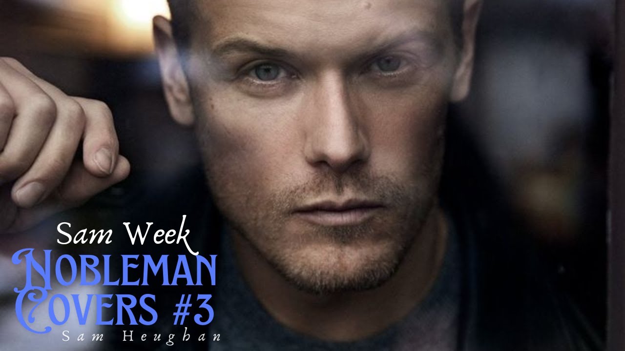 Sam in Nobleman #3 | SAM HEUGHAN WEEK 2024 - YouTube