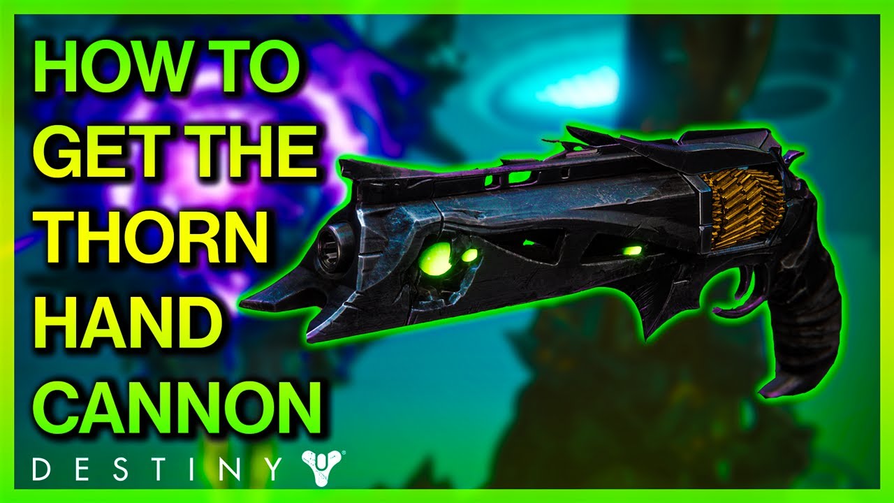 HOW to Get the THORN Exotic Hand Cannon in Destiny 2: Season of ...