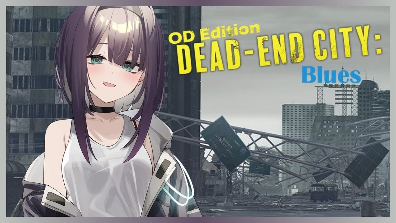 Dead-End City: Blues - Gameplay - Dead-End City: 退廃の街の少女 - YouTube