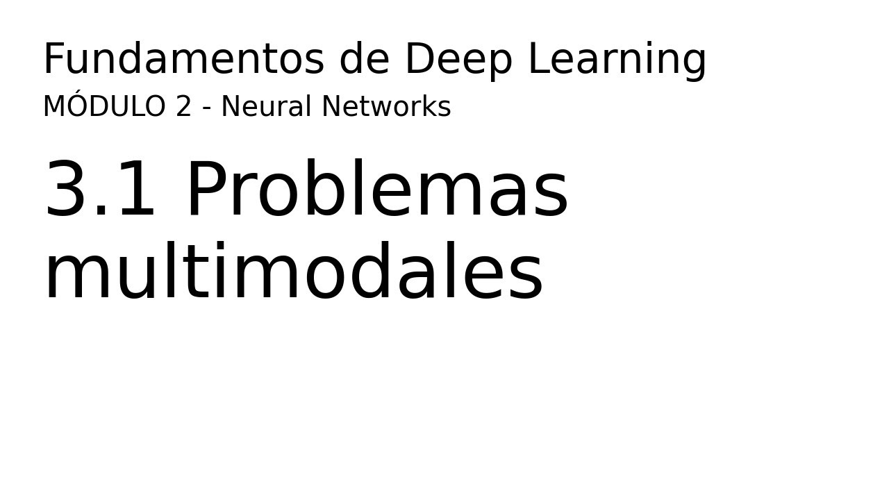 Deep Learning - 02 3 1 Problemas multimodales - YouTube