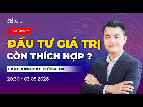 ĐẦU TƯ GIÁ TRỊ CÒN THÍCH HỢP KHÔNG ???? | LĂNG KÍNH ĐẦU TƯ GIÁ TRỊ