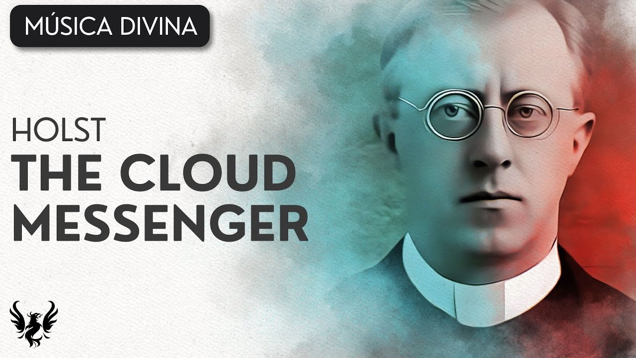 💥 Gustav Holst - The Cloud Messenger 🎶 - YouTube