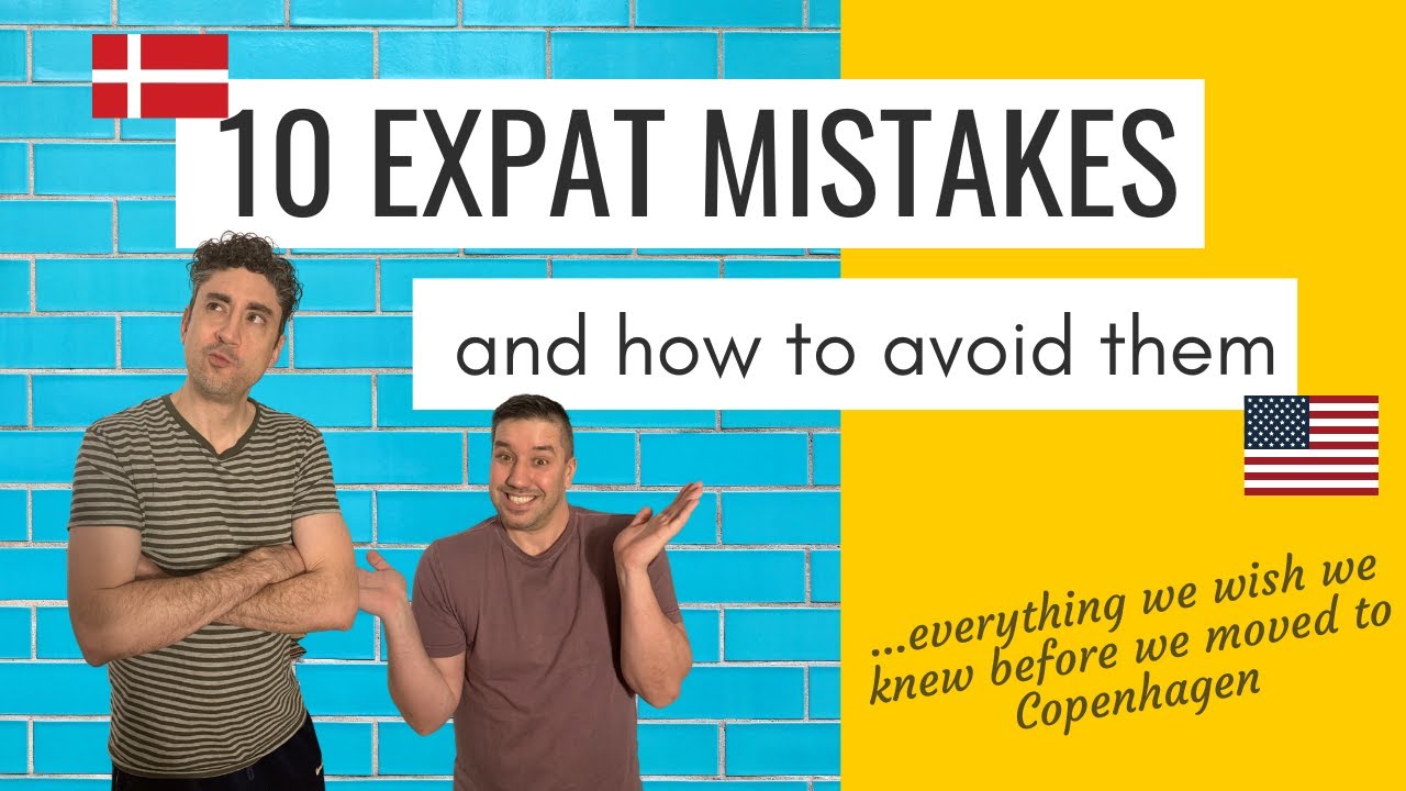 10 EXPAT MISTAKES AND HOW TO AVOID THEM: Everything we wish we knew ...