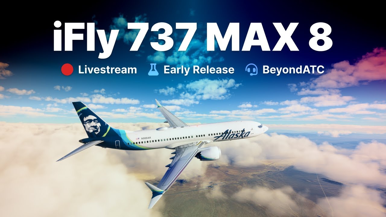 iFly 737 MAX 8 Pre-Release / First flight / KLAS KSFO / Microsoft ...