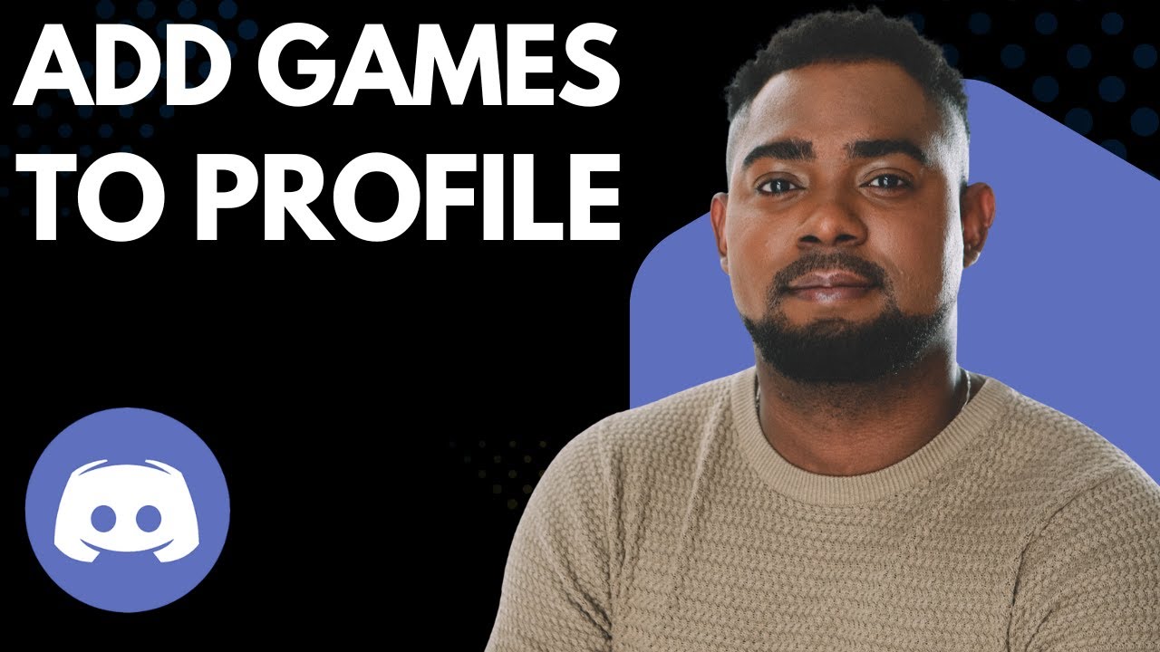 How to Add Games to Your Discord Server Profile (2026 Easy Guide ...