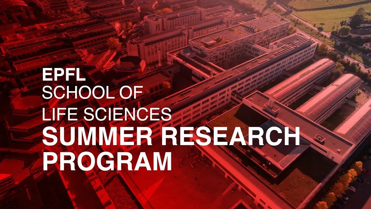 EPFL School of Life Sciences Summer Research Program (SRP) - YouTube