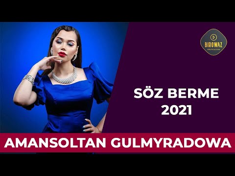 Amansoltan Gulmyradowa - Söz berme 2021