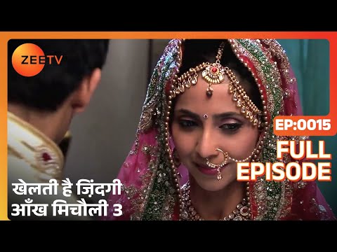 Khelti Hai Zindagi Aankh Micholi 3 - Full Ep - 15 - Ami, Shruti Sanjay Mehta, Sanjay Mehta - Zee TV
