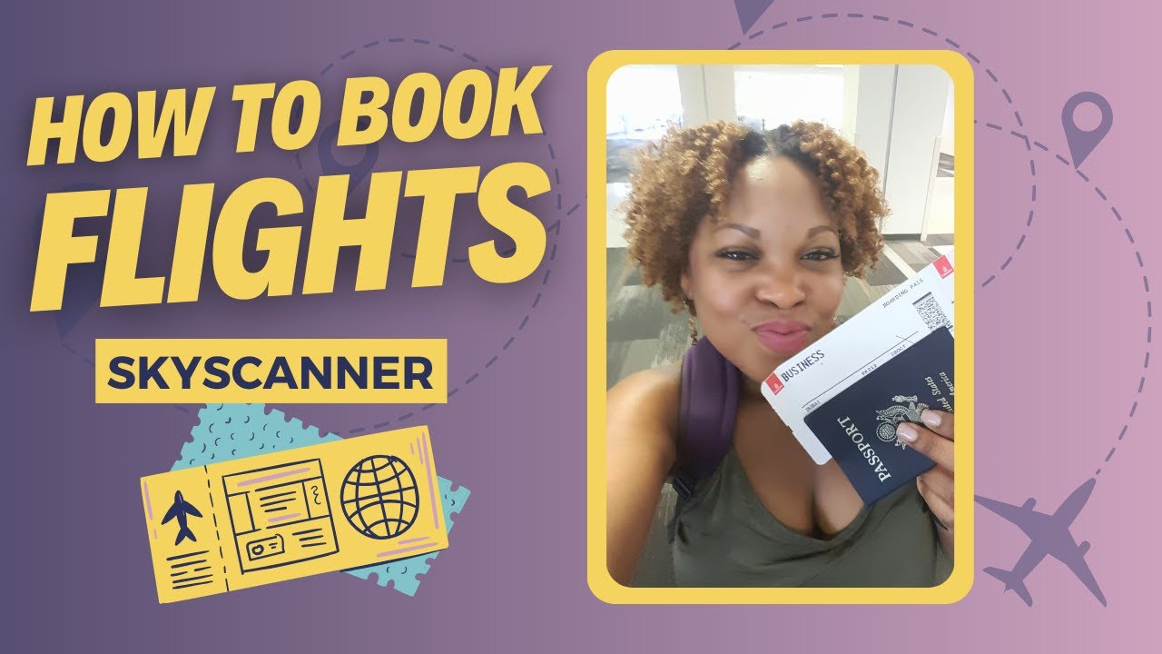 How to Book Travel Using Skyscanner | Let the Destination Choose You ...