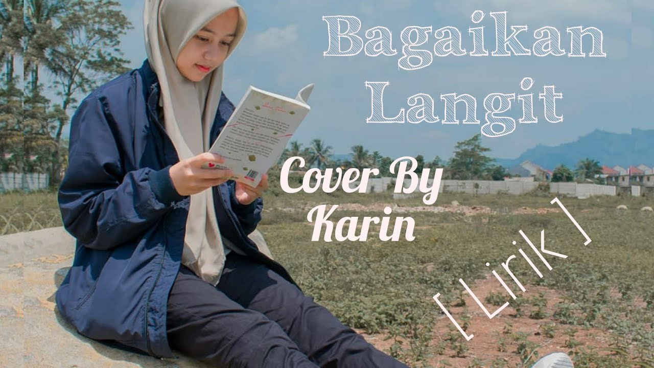 Potret - Bagaikan Langit || Cover by Karin (putih abu-abu) [ lirik ...