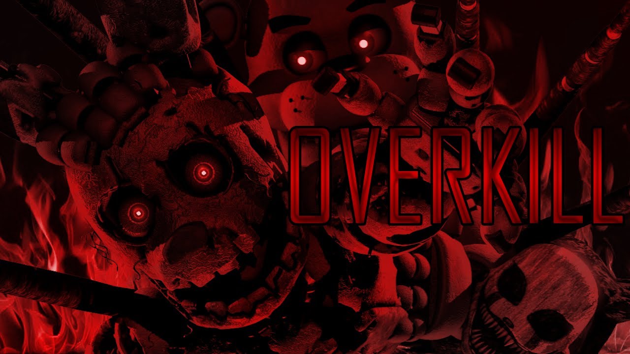 [FNAF/SFM] RIOT - Overkill - Epilepsy Warning - YouTube