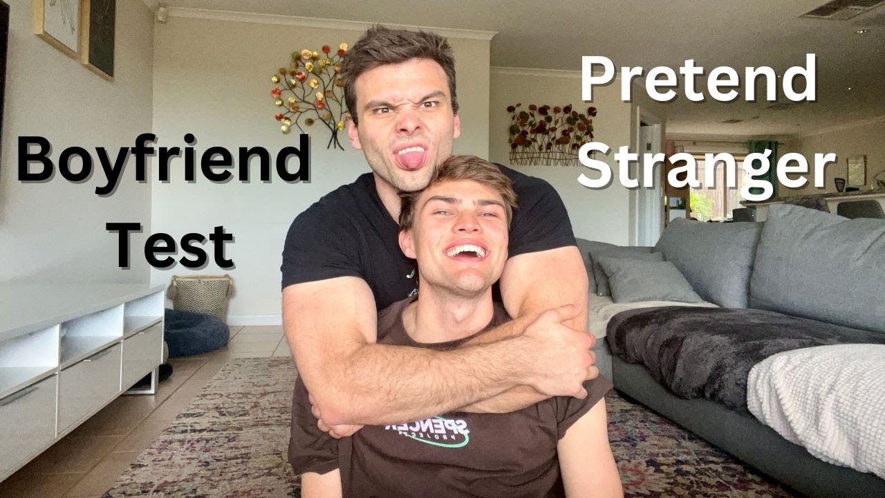 Pretending to be a stranger gay boyfriend test - YouTube