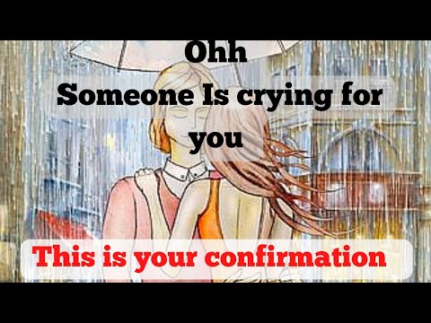Ohh 😍Someone is crying for you 💟this is your confirmation 🌈🦋💚 - YouTube
