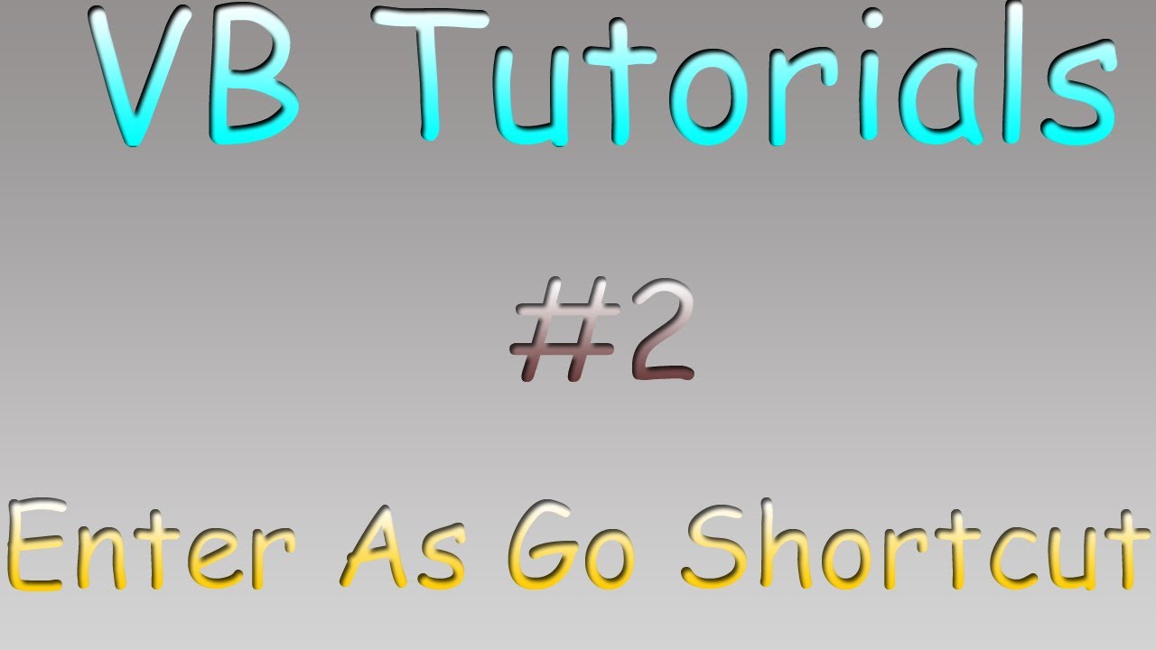 Vb Tutorials 2 How To Make A Web Browser Enter As Go Shortcut Vb 2008 2012 Youtube