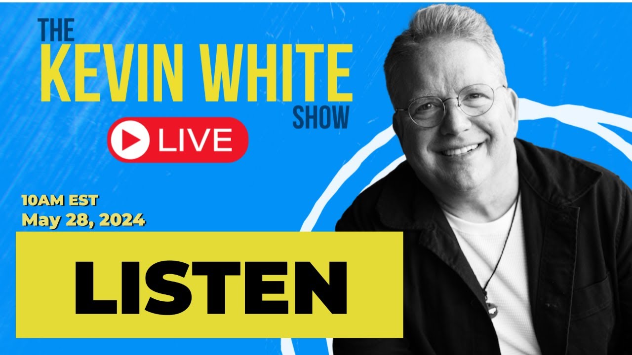 The Kevin White Show E184: LISTEN - YouTube