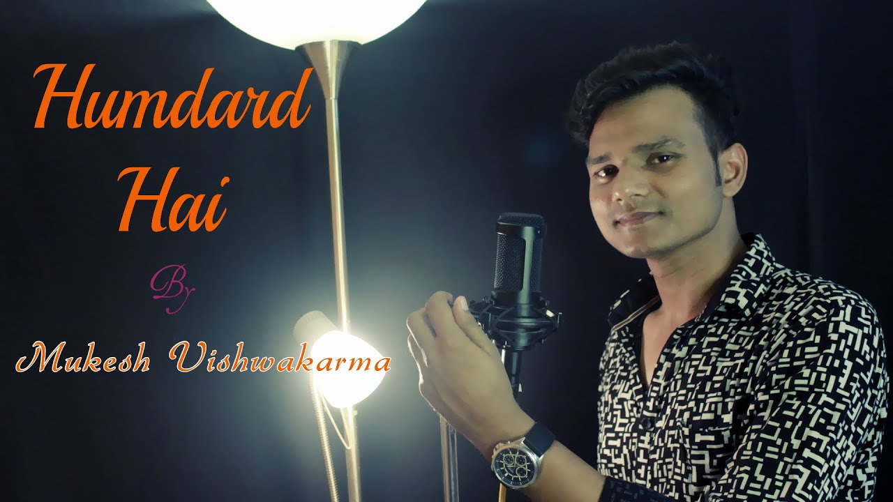 Humdard Hai | Arijit Singh | Cover | Mukesh Vishwakarma .. - YouTube