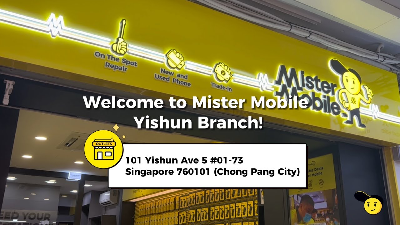 Mister Mobile | Guide to My Yishun Branch - YouTube