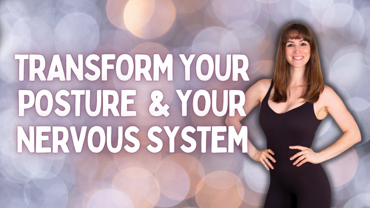 Somatic Posture Routine to Calm Your Nervous System | Posture ...