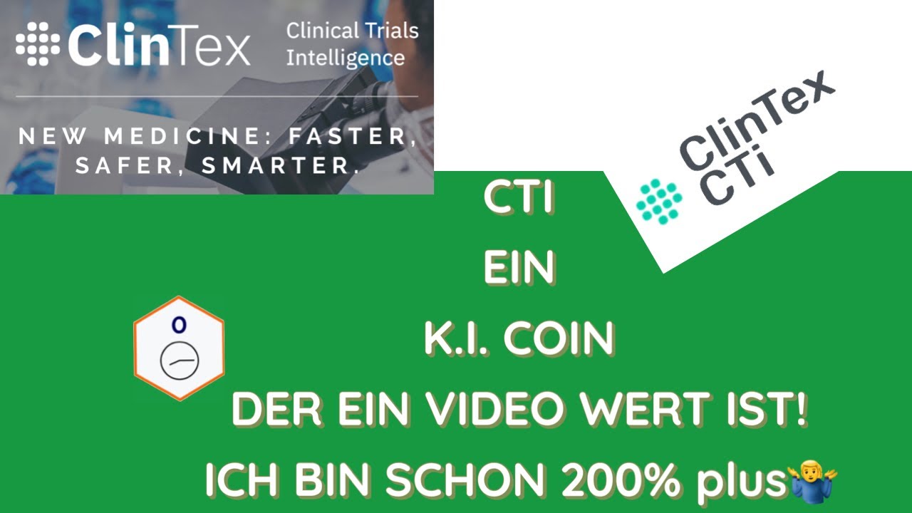 AI IN DER MEDIZIN...CLINTEX (CTI) EIN COIN DEN ICH MIR GEKAUFT HABE ...
