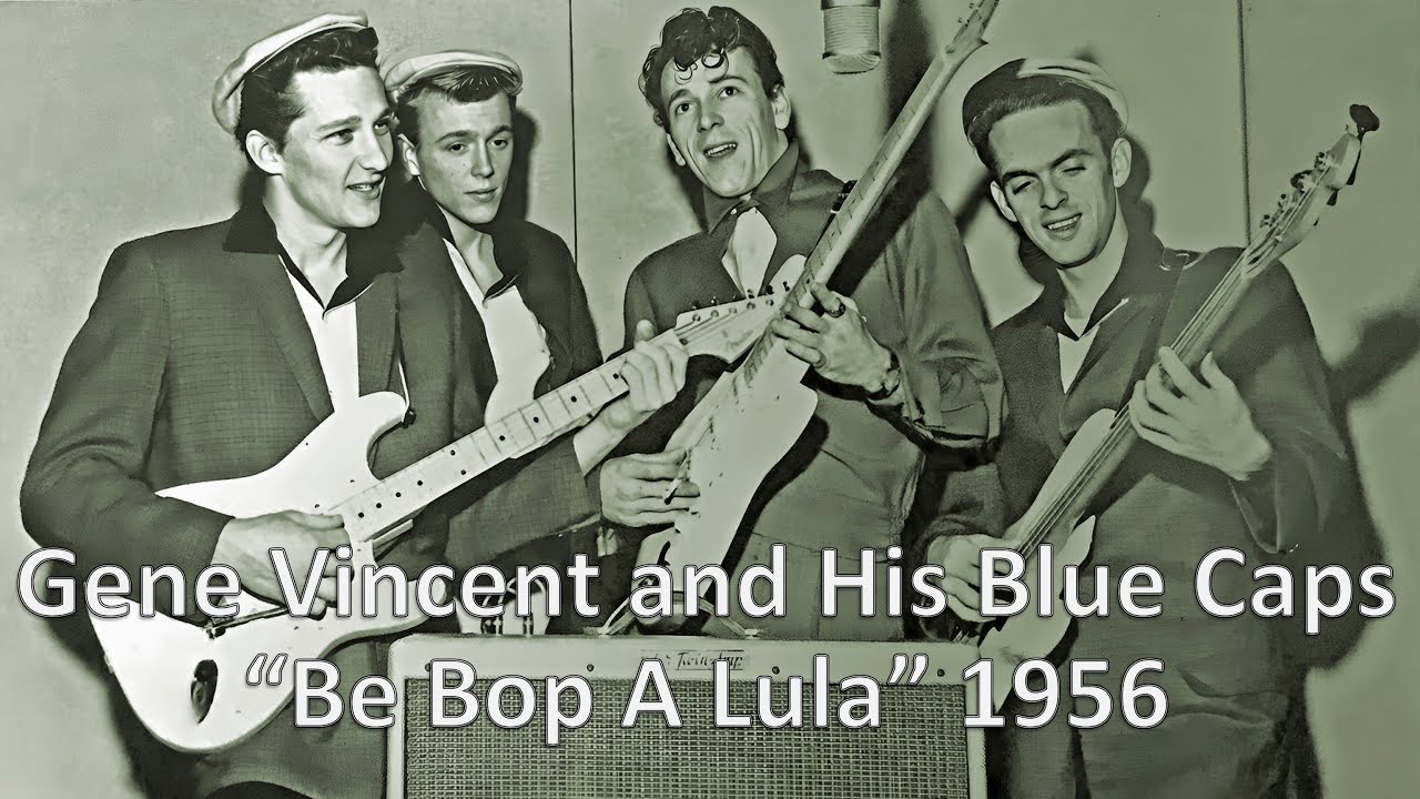 "Be Bop A Lula" - Gene Vincent and His Blue Caps 1956 - YouTube
