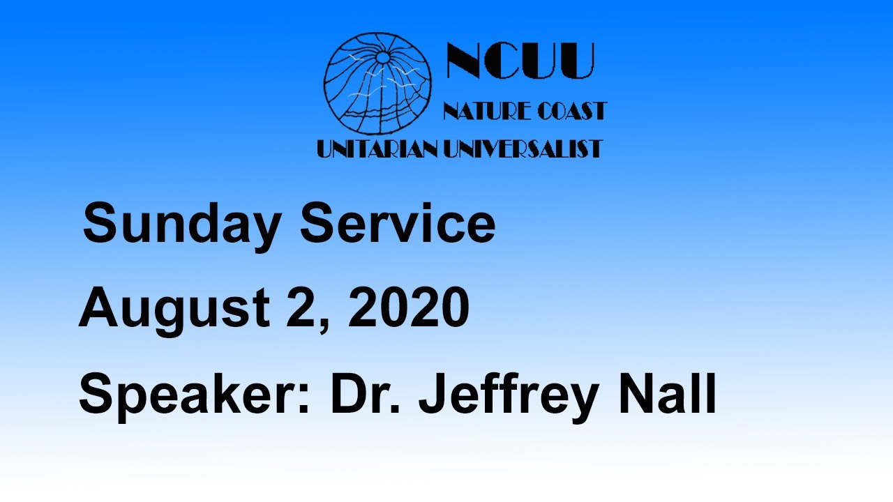 Sunday Service August 2 Dr Jeffrey Nall SL John Comer - YouTube