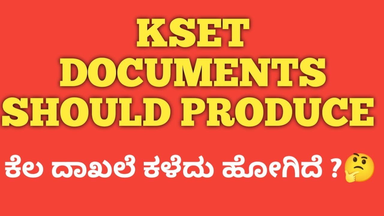 KEA KSET DOCUMENTS REQUIRED 2024 - YouTube