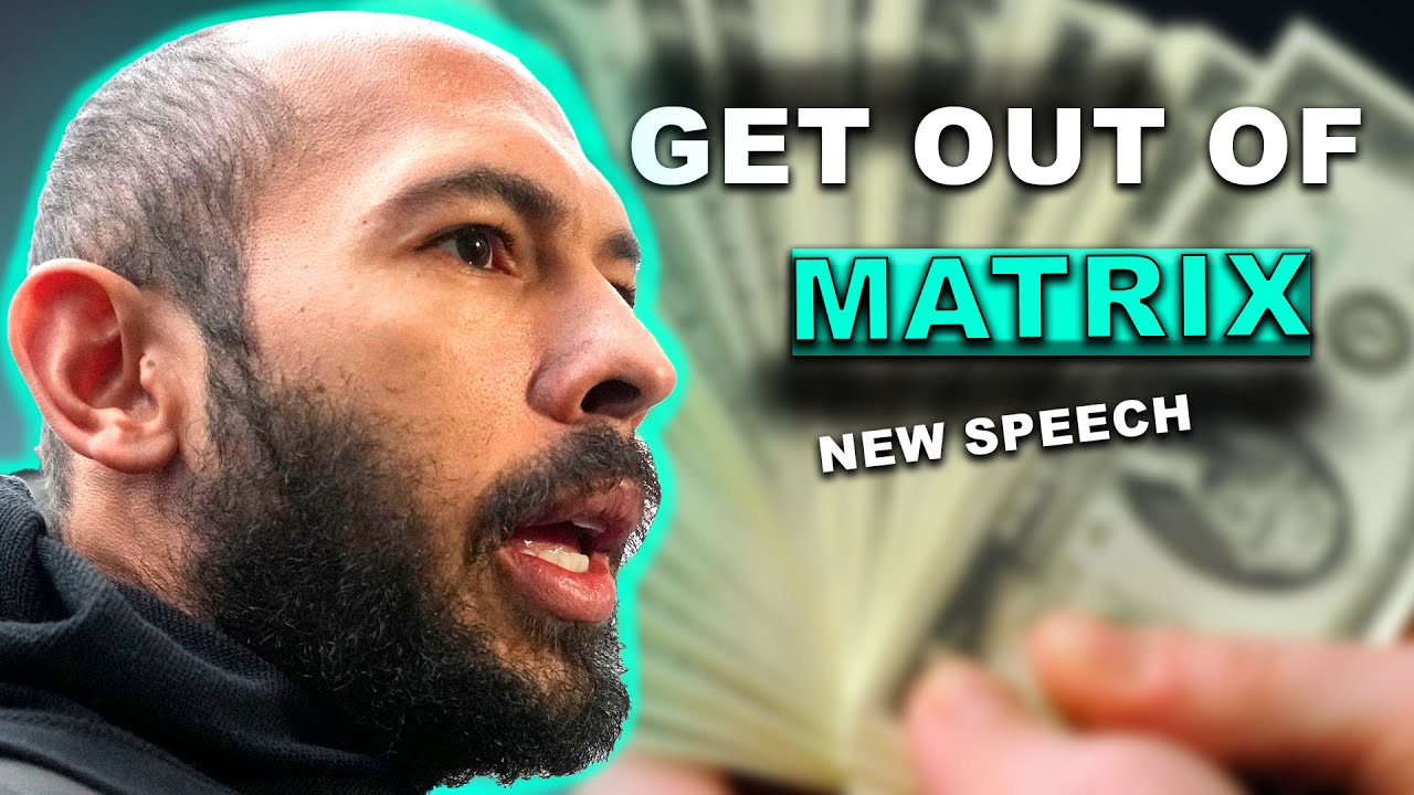 Get out of matrix | New speech of Andrew Tate | Matrix ending - YouTube
