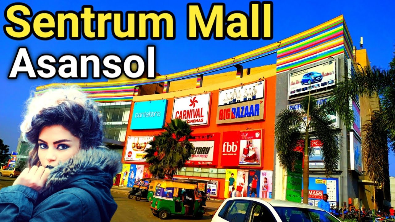 Asansol Sentrum Mall | Sentrum Mall | Asansol Sopping Mall - YouTube