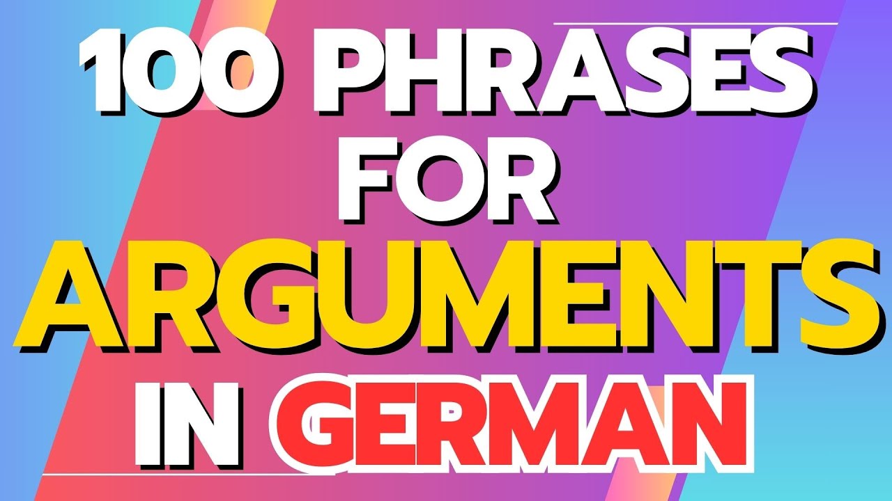 How to Argue in German: 100 Useful Phrases - YouTube