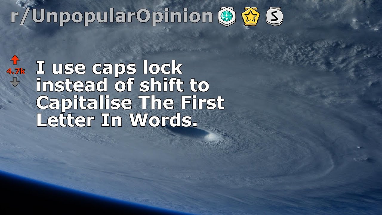 I Use Caps Lock Instead Of Shift To Capitalise The First Letter In i-use-caps-lock-instead-of-shift-to-capitalise-the-first-letter-in