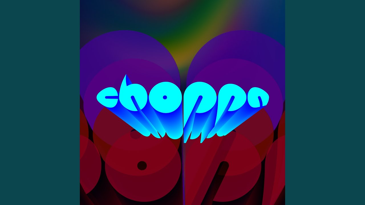 Choppa - YouTube