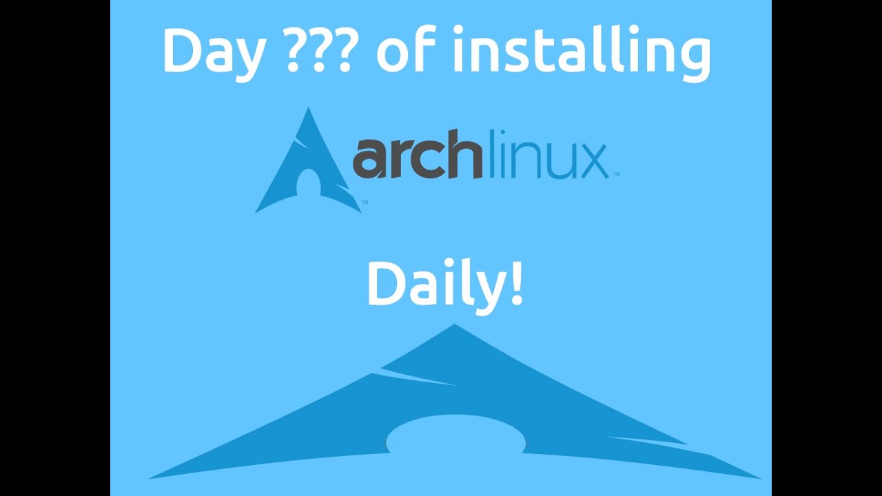 Day 170 of installing Arch Linux daily - YouTube