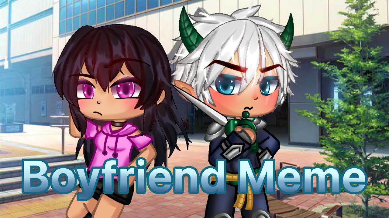 | Boyfriend Meme | Leif x Ava | MID | My AU. - YouTube